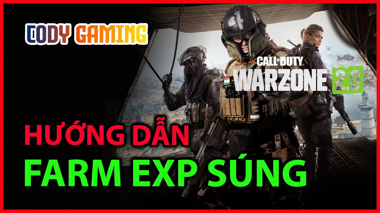 Hướng dẫn farm EXP súng nhanh nhất - Call of Duty Warzone 2 - YouTube