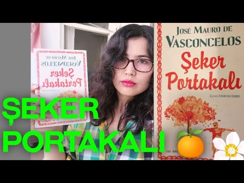ŞEKER PORTAKALI || KİTAP ÖZETİ || #kitapözeti #kitapyorumu #kitapinceleme #kitapanalizi #kitapözeti