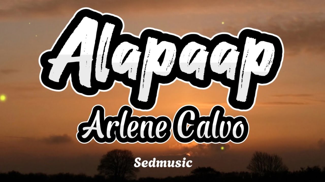 Arlene Calvo - Alapaap (Lyrics) - YouTube