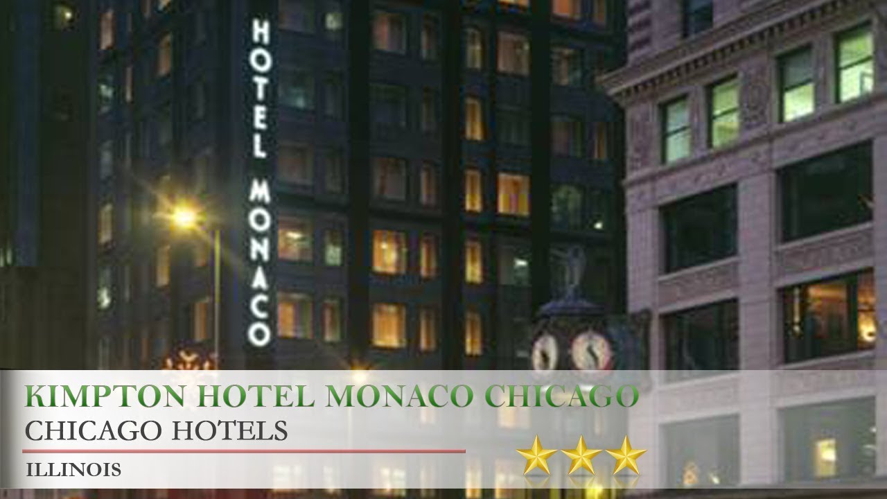 Kimpton Hotel Monaco Chicago - Chicago Hotels, Illinois - YouTube