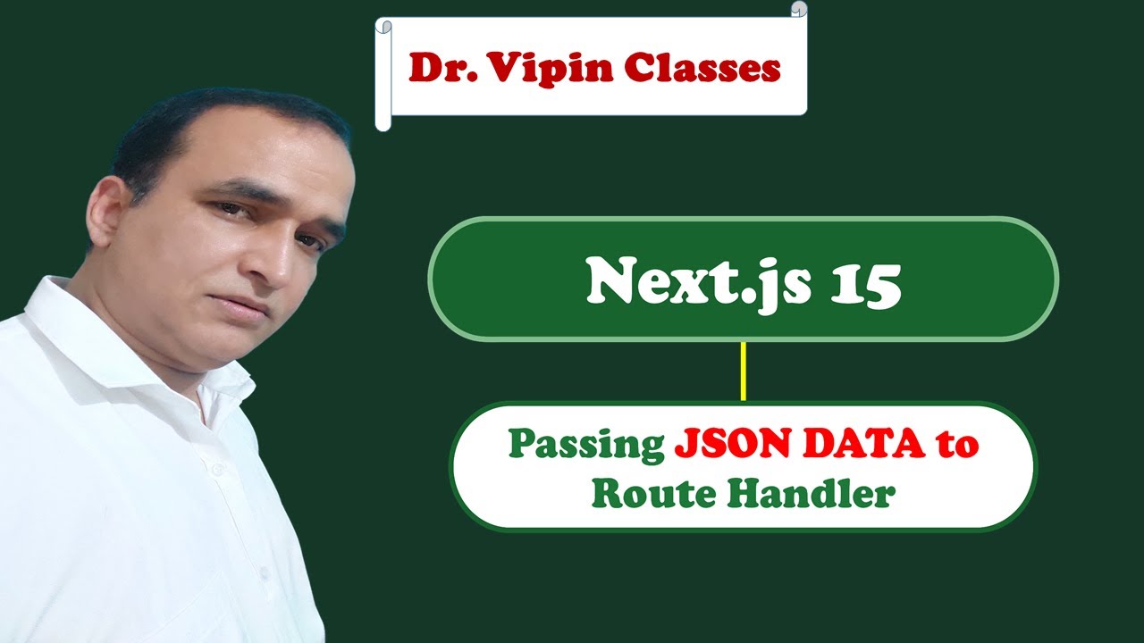 Route Handler Reading JSON Body Data in Next JS 15 in Hindi | Dr. Vipin Classess - YouTube