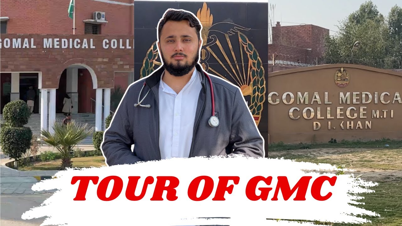 Exploring Gomal Medical College | A Complete Tour of Campus | Dr KS Academy - YouTube