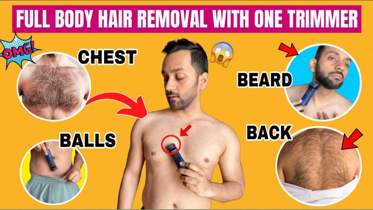 FULL BODY HAIR REMOVAL WITH ONE TRIMMER Philips| Balls Hair, Chest ...