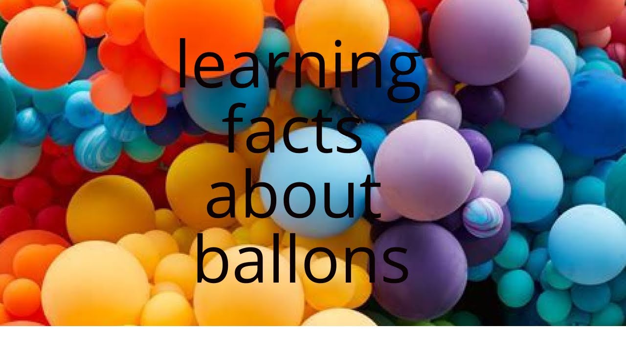 learning about balloons - YouTube