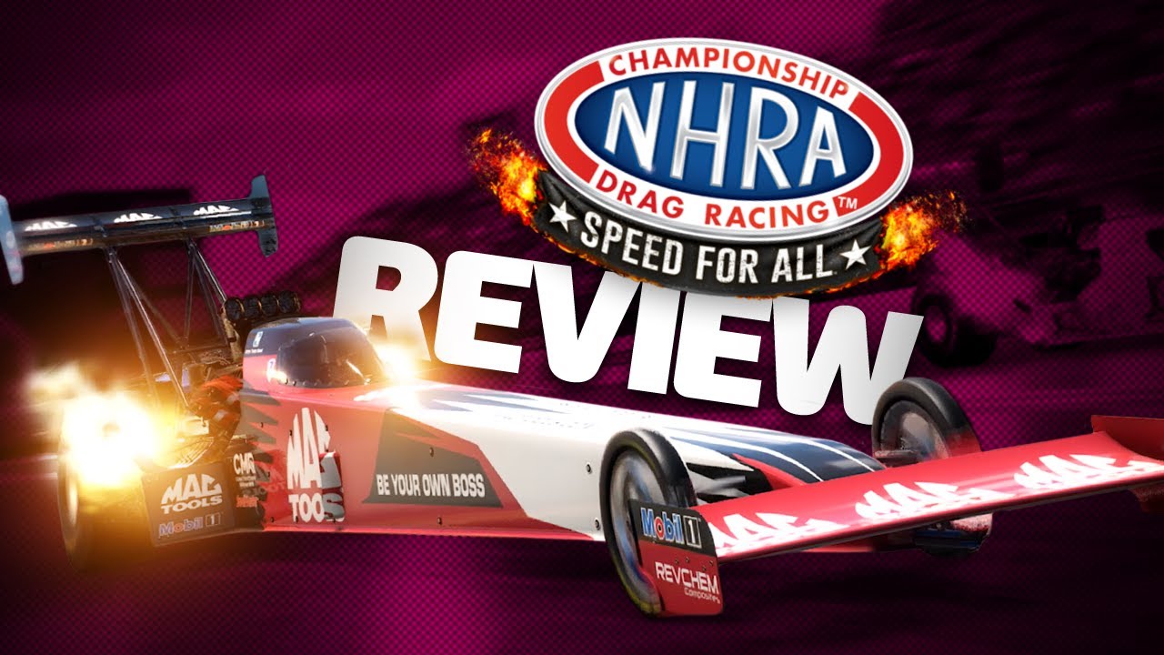 NHRA Speed For All Review - YouTube