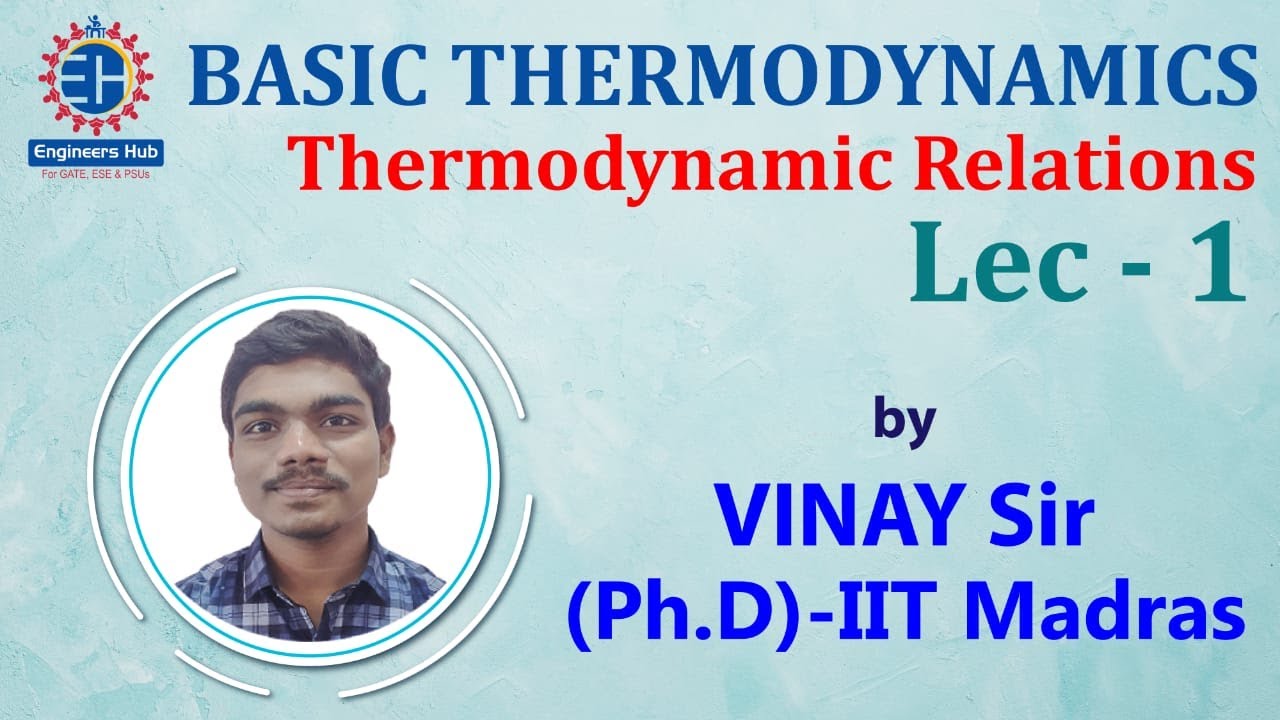 Basic Thermodynamics || GATE || Thermodynamic Relations || Lec -01 - YouTube