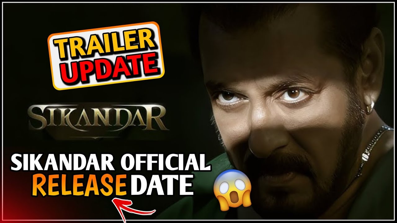 Sikandar Movie Official Release Date | Sikandar Official Update ...
