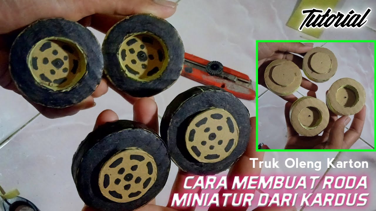 Cara Membuat Roda Miniatur Truk Oleng Dari Kardus || Mudah - YouTube