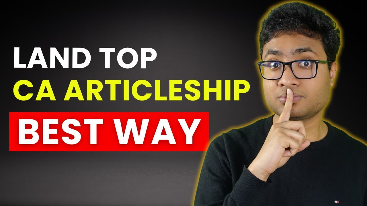 CA Success Secrets- Top CA Articleship Tips - YouTube