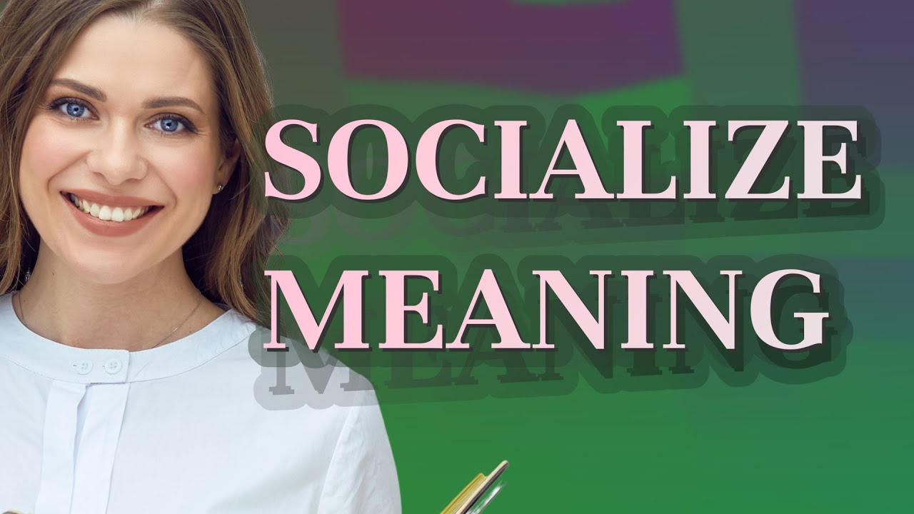 Socialize | meaning of Socialize - YouTube