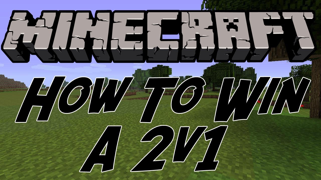 Minecraft: How To Win a 2v1 PVP Match - YouTube