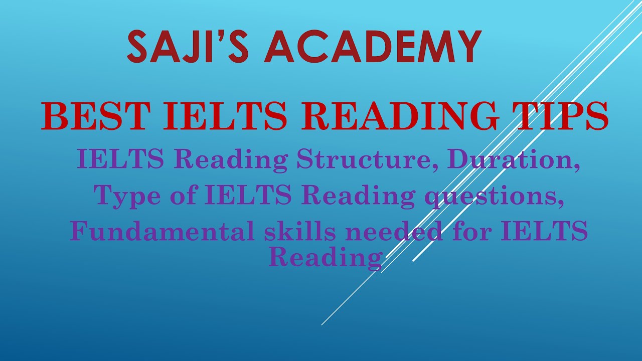IELTS READING TIPS, STRUCTURE, SKILLS AND QUESTION TYPES - YouTube