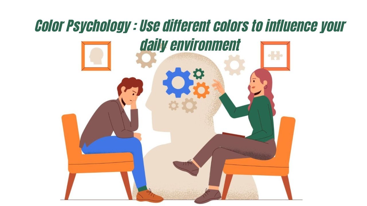 Color Psychology : Use different colors to influence your daily ...