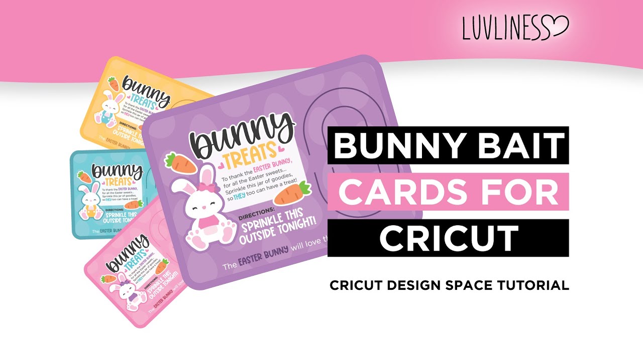 Bunny Bait for Cricut Design Space Tutorial, Print then Cut Tutorial ...