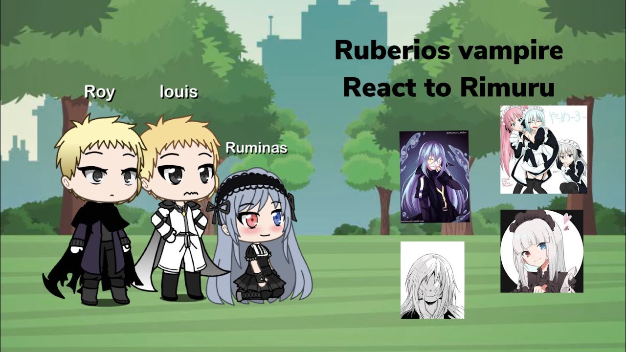 Ruberios vampire react to Rimuru (Rimuru x Luminous) |Gacha Reaction ...