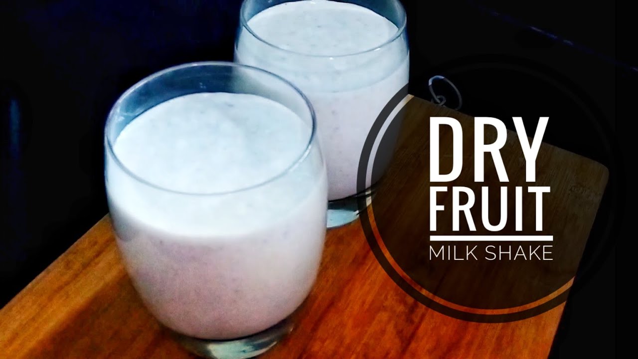 Dry Fruits Milk Shake | Healthy Drink Recipe | Healthy Breakfast Ideas ...