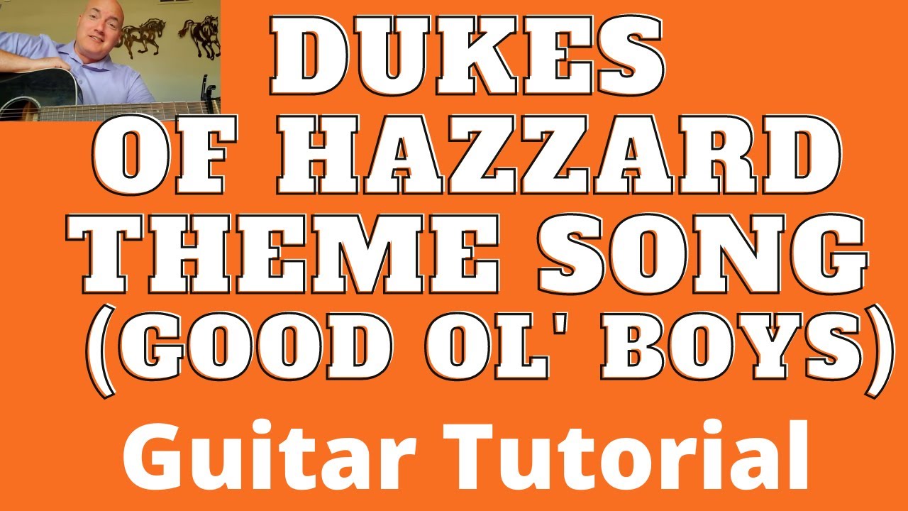 Dukes of Hazzard Theme Song (Good Ol' Boys) by Waylon Jennings Guitar ...