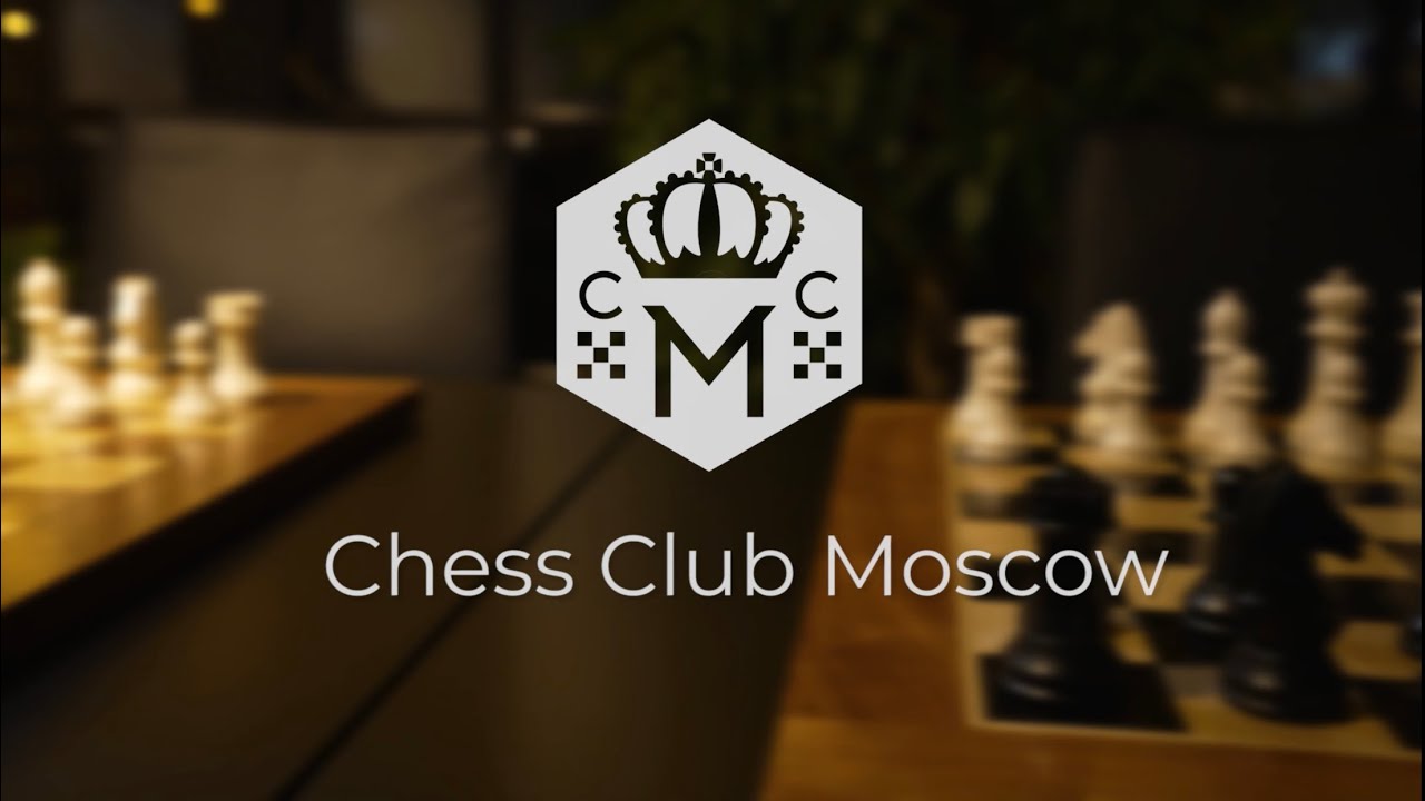 Открытие Chess Club Moscow - YouTube