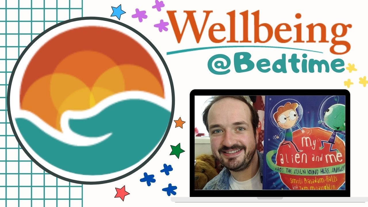 Wellbeing@Bedtime: My Alien and Me - YouTube