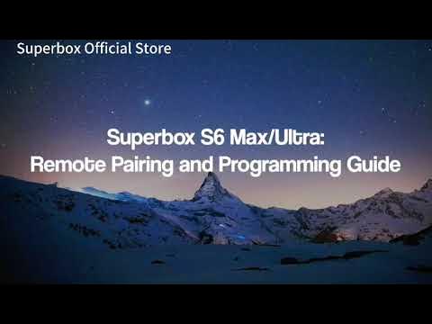 SuperBox S6 Max/Ultra Remote Control Pairing and Programming Guide - YouTube