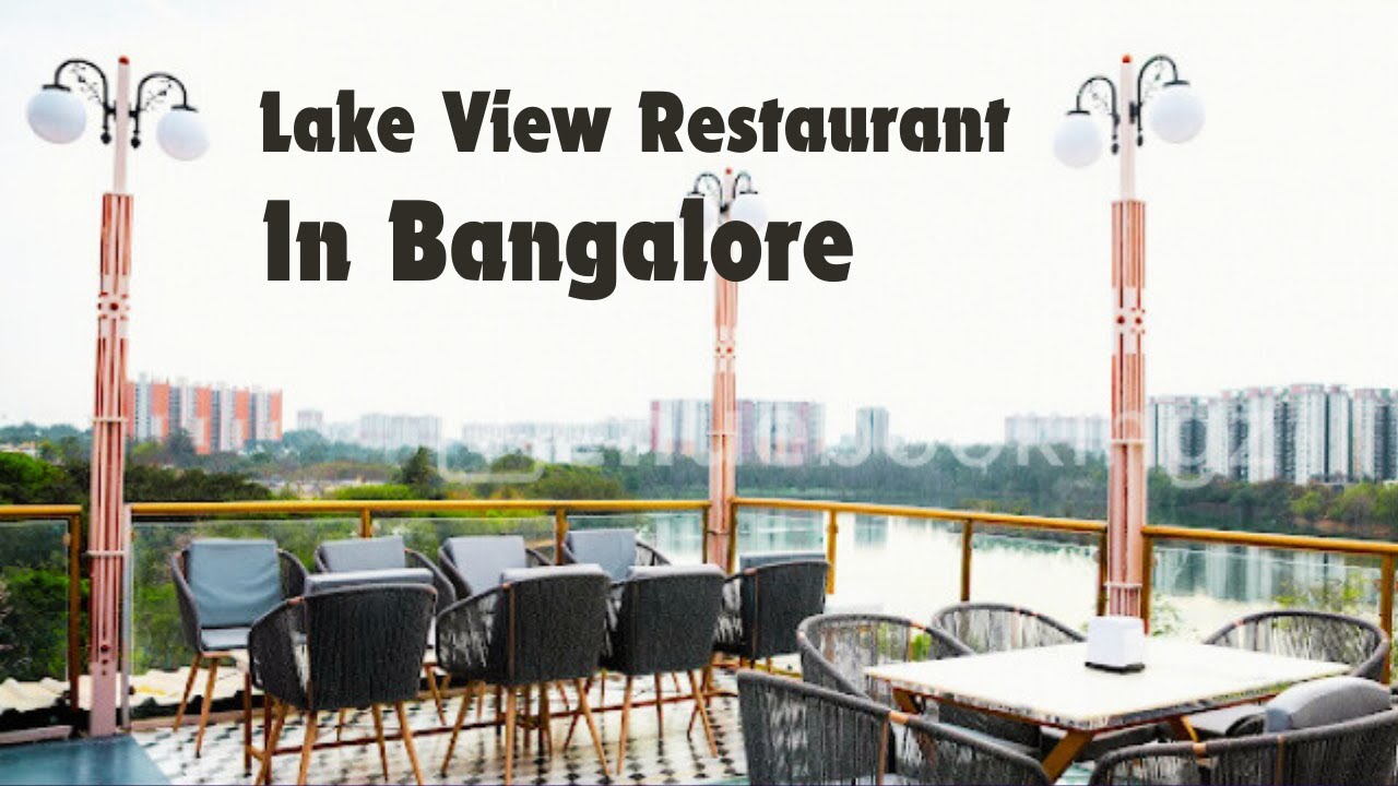 Beautiful Lake View Restaurant In Bangalore || Elysium - YouTube