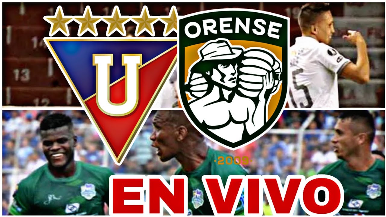 LDU QUITO 4 VS 0 ORENSE EN VIVO HOY VER PARTIDO DE LA JORNADA 3 LIGA DE ...