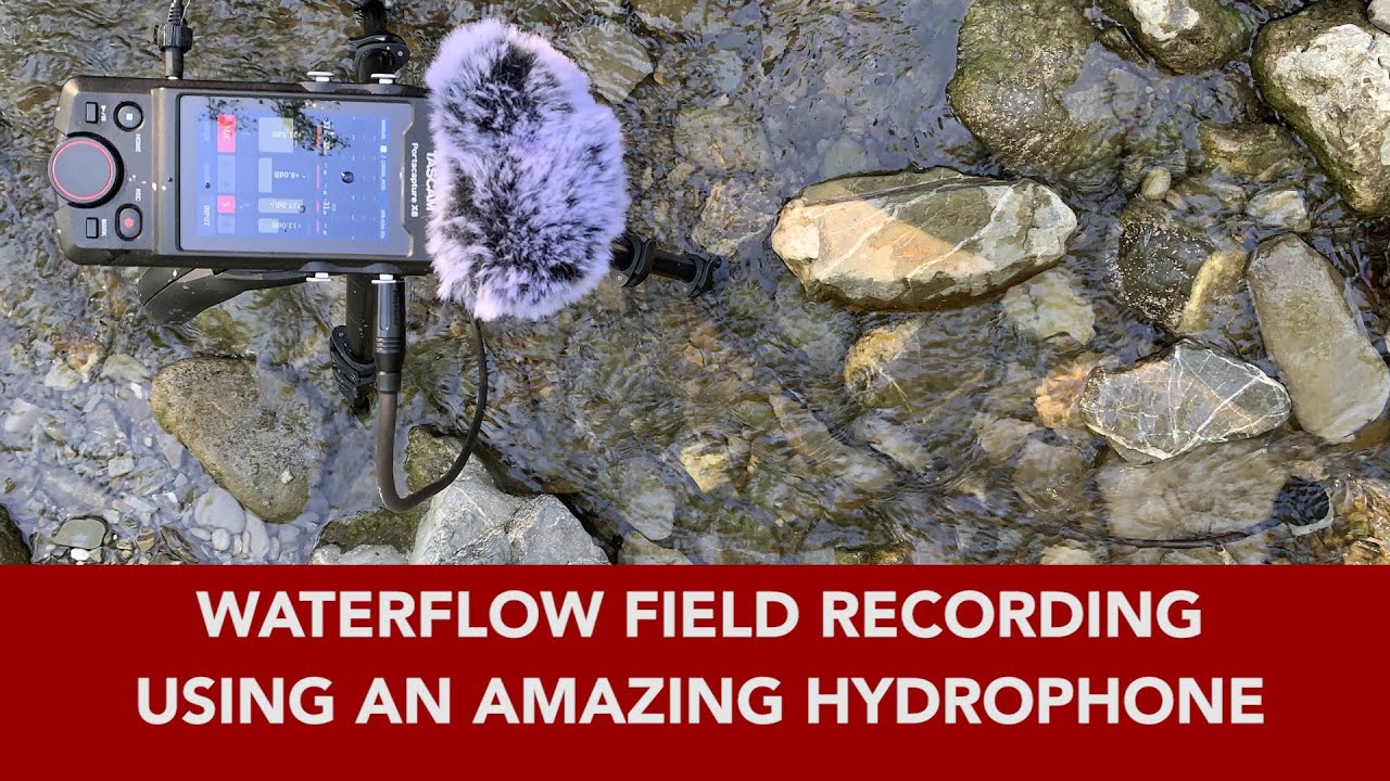 Recording water flows with CJOSSUL hydrophone mic - Tascam Portacapture ...