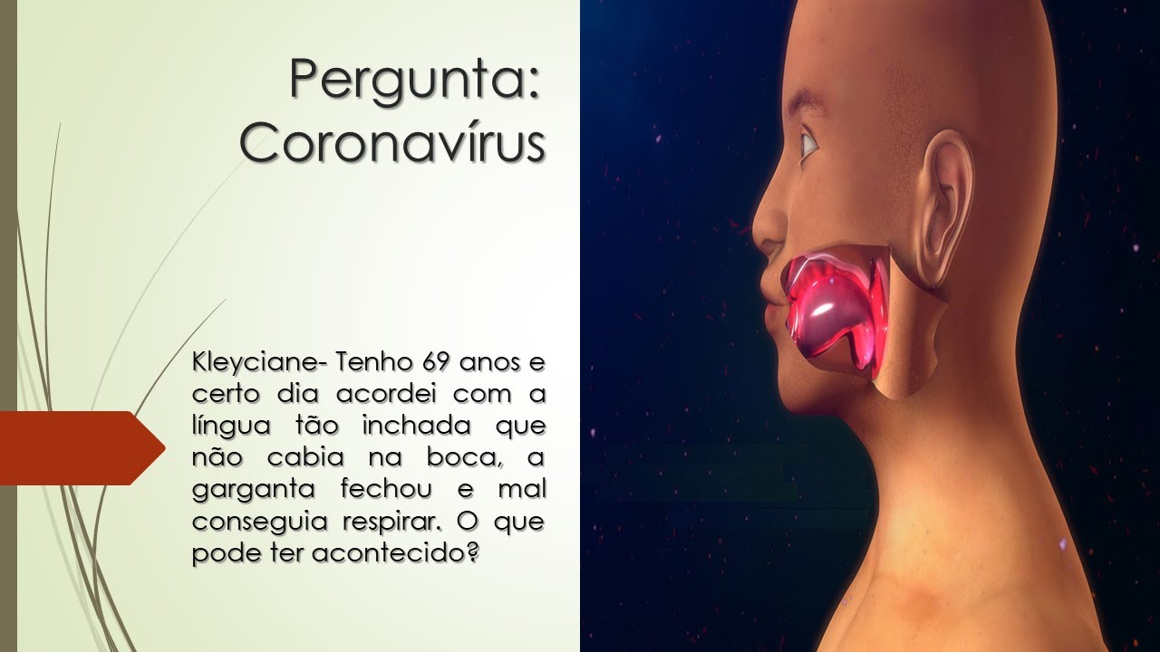 Acordei com a língua inchada, a garganta fechou, mal conseguia respirar ...