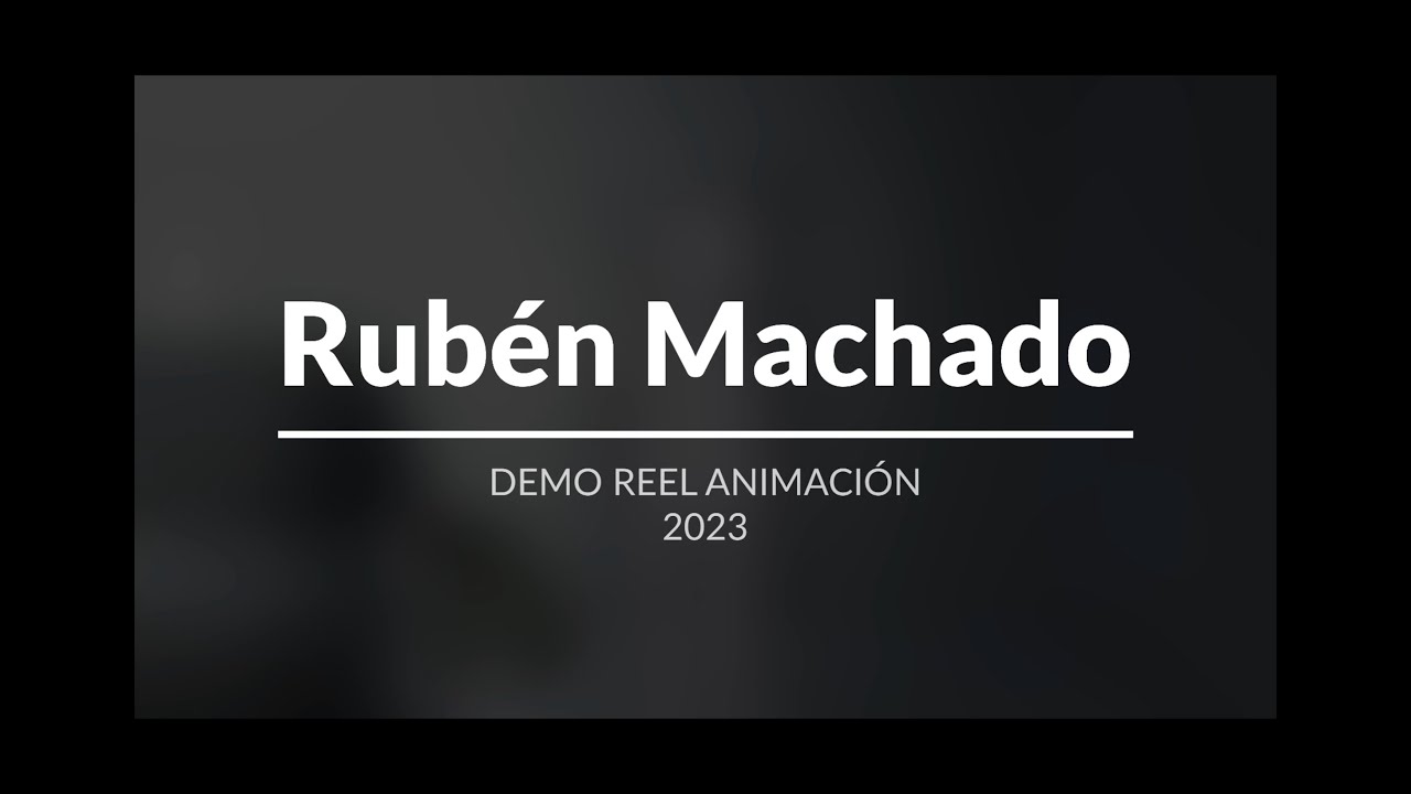 Ruben Machado DemoReel Animación | 2023 - YouTube