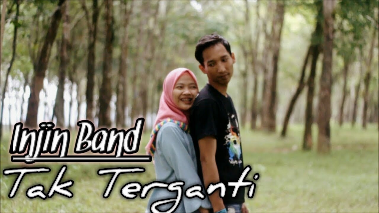 InJin Band - Tak Terganti (Official Music Video) | Teruntuk Kamu Yang ...