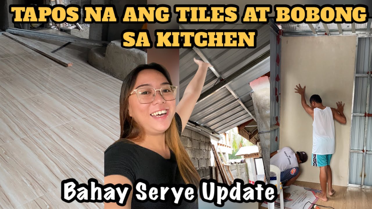 UPDATE SA BAHAY , TAPOS NA ANG TILES SA SALA AT BOBONG SA KITCHEN ...