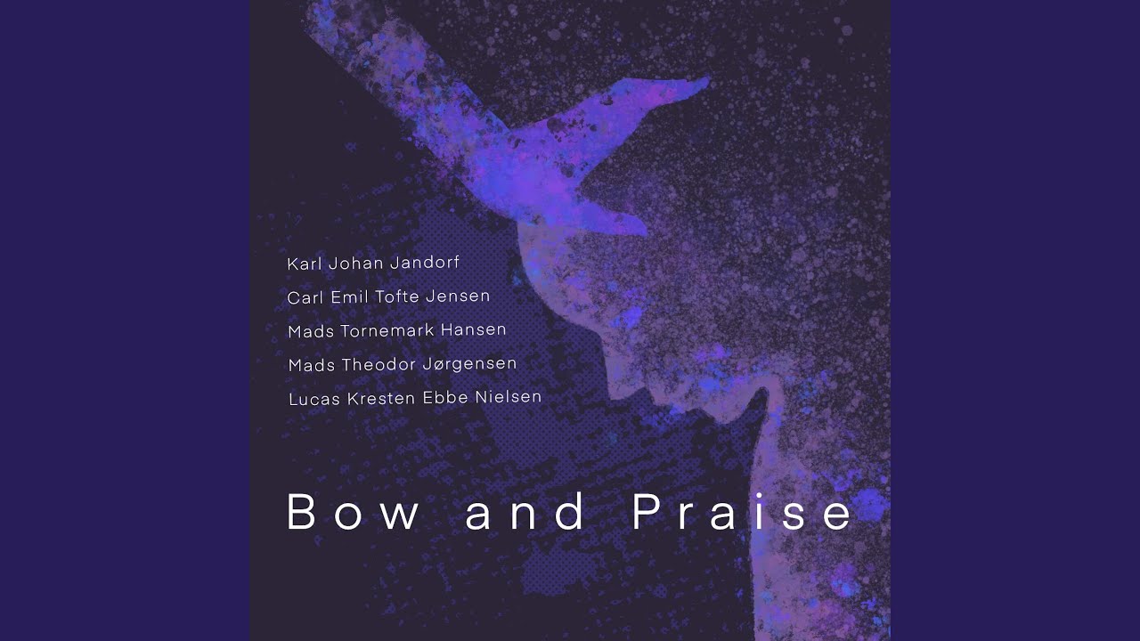 Bow and Praise - YouTube