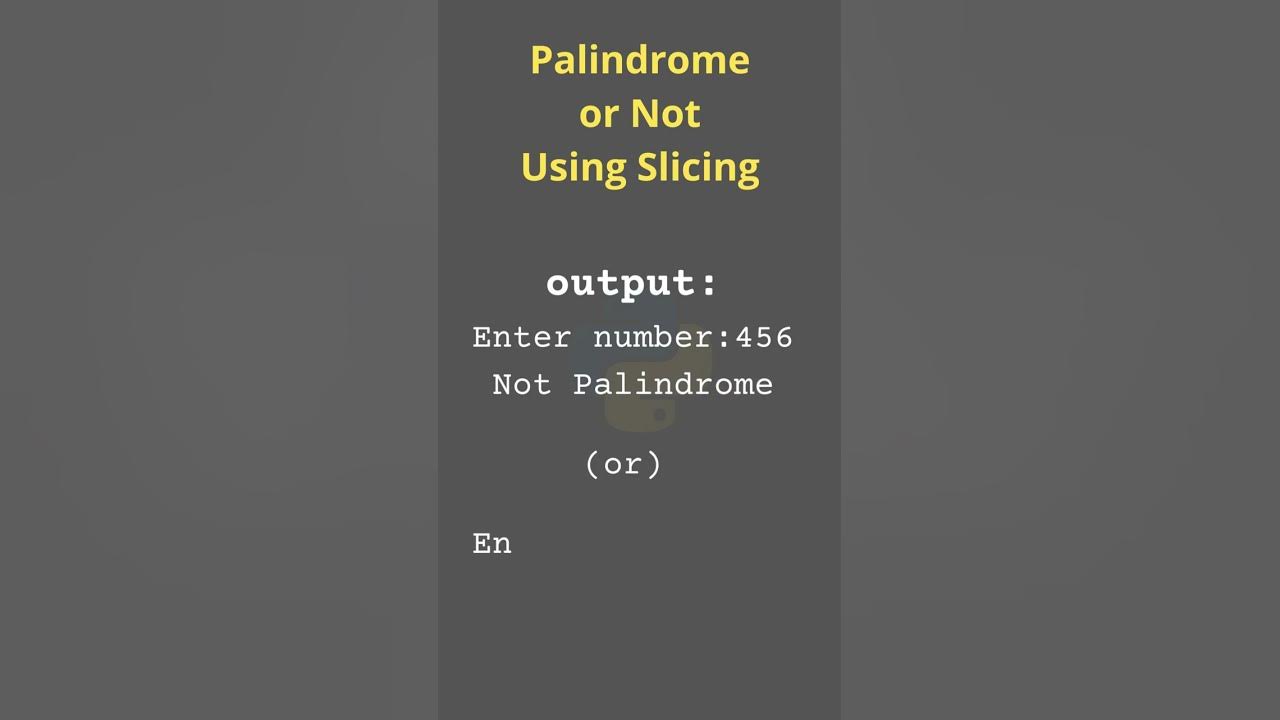 Check Number Palindrome Or Not Program In Python Palindrome Program Youtube
