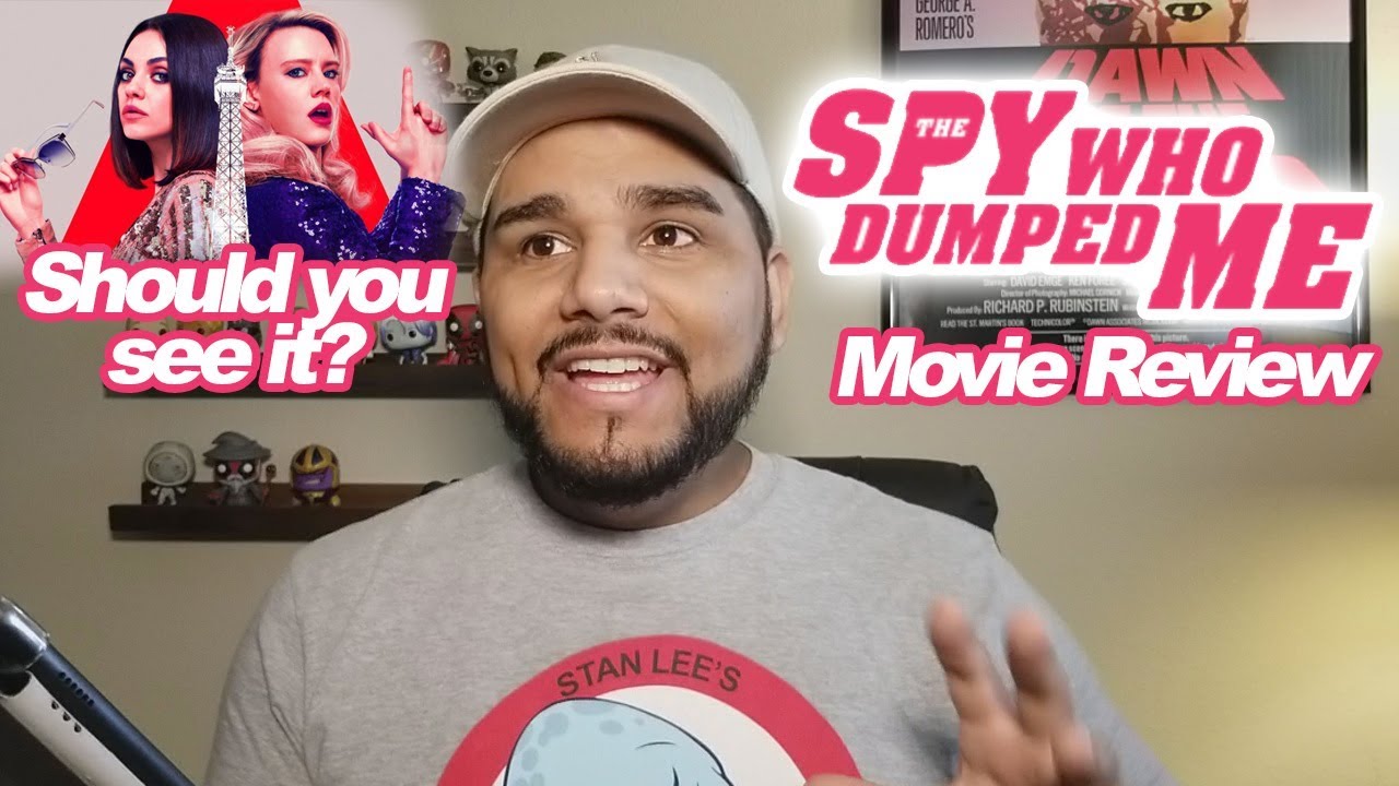 THE SPY WHO DUMPED ME - Movie Review - YouTube