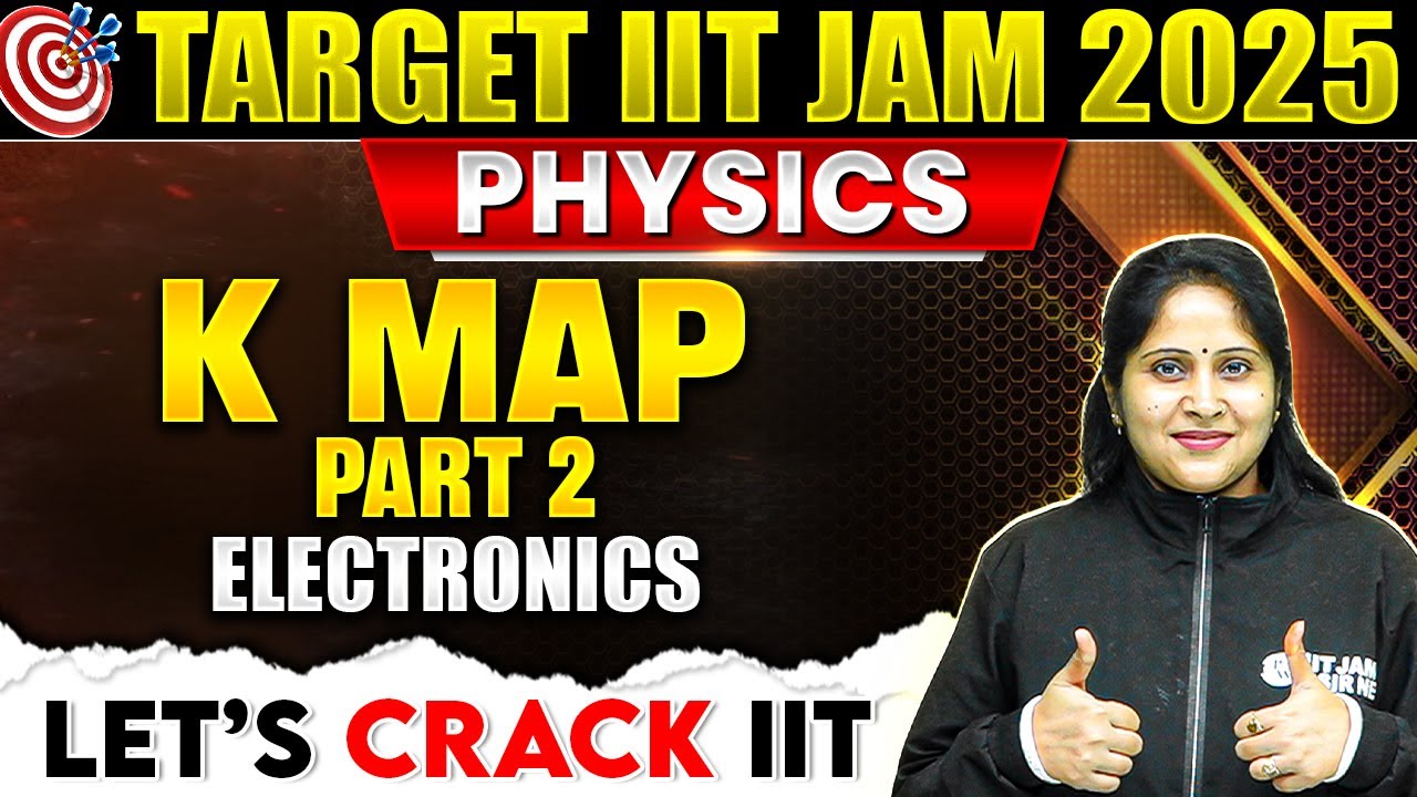 K Map Part 2 | Karnaugh Map | Electronics for IIT JAM | IIT JAM Physics ...