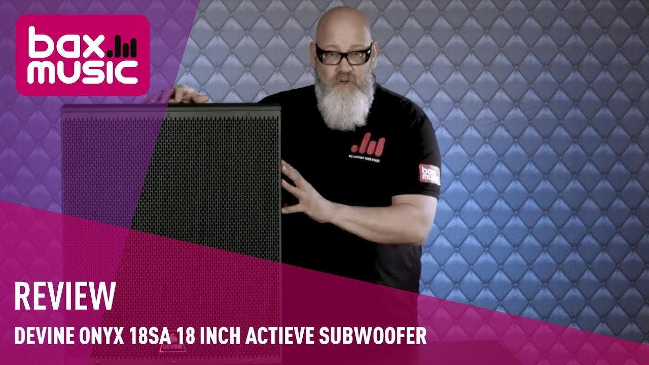 Devine Onyx 18SA 18 inch Actieve Subwoofer Review | Bax Music - YouTube