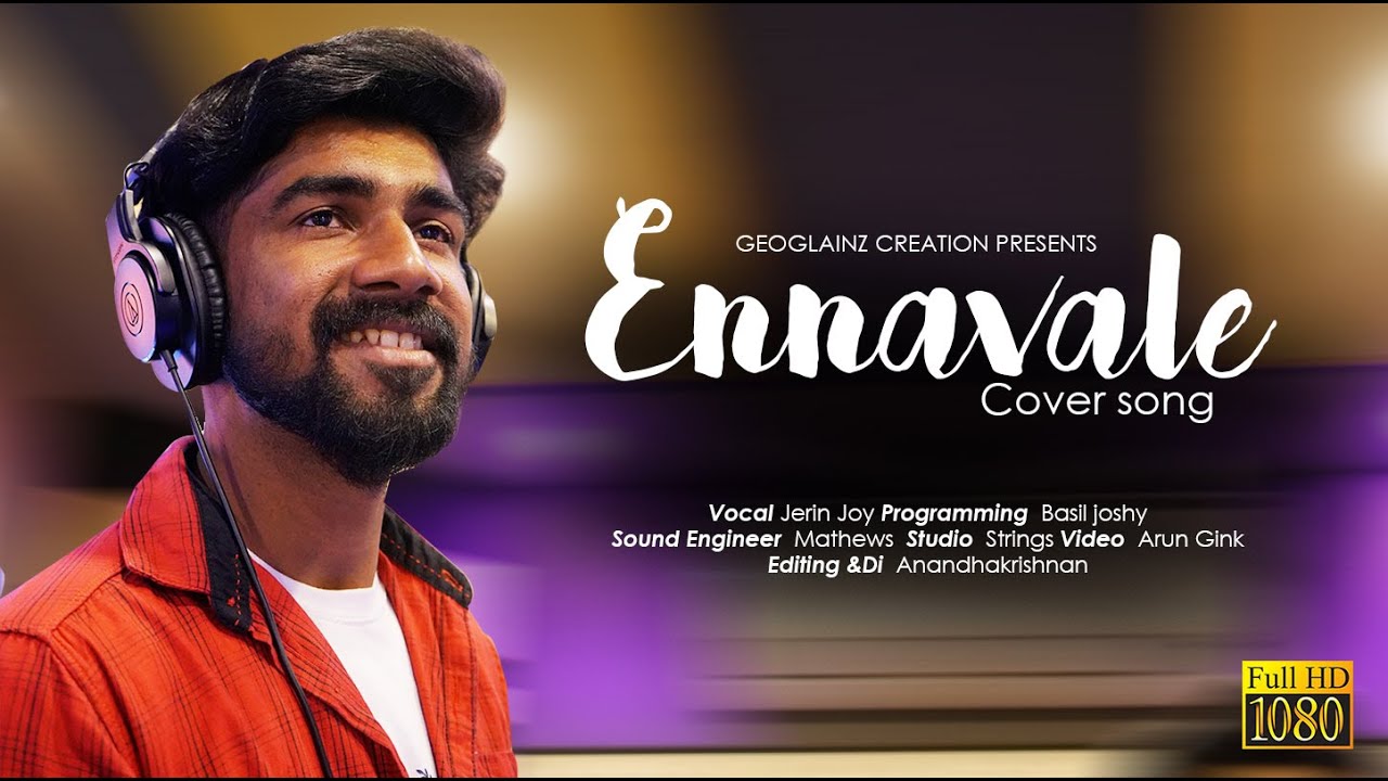 Ennavale Adi Ennavale Cover Song | GEOGLAINZ CREATIONS | Jerin.Joy ...