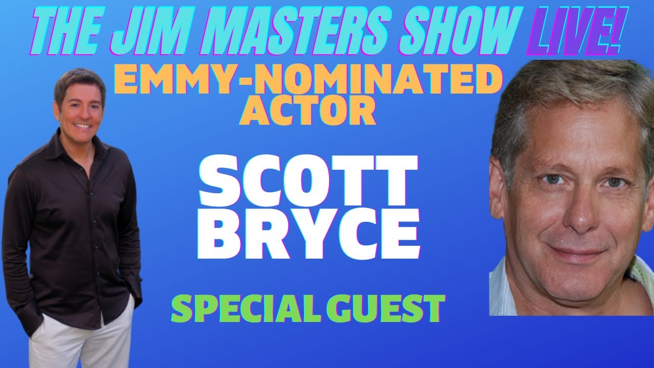 Jim Masters Chats with Emmy-Nominated Actor Scott Bryce on The Jim ...