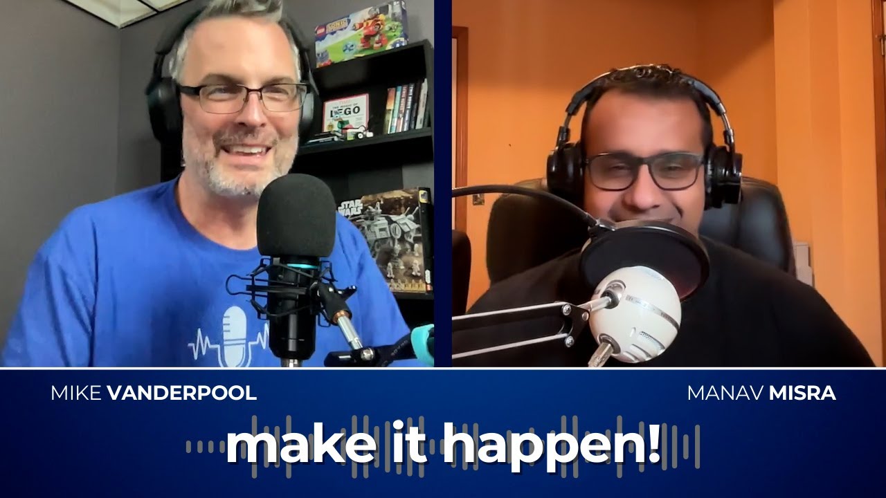 Make It Happen with Manav Misra - YouTube