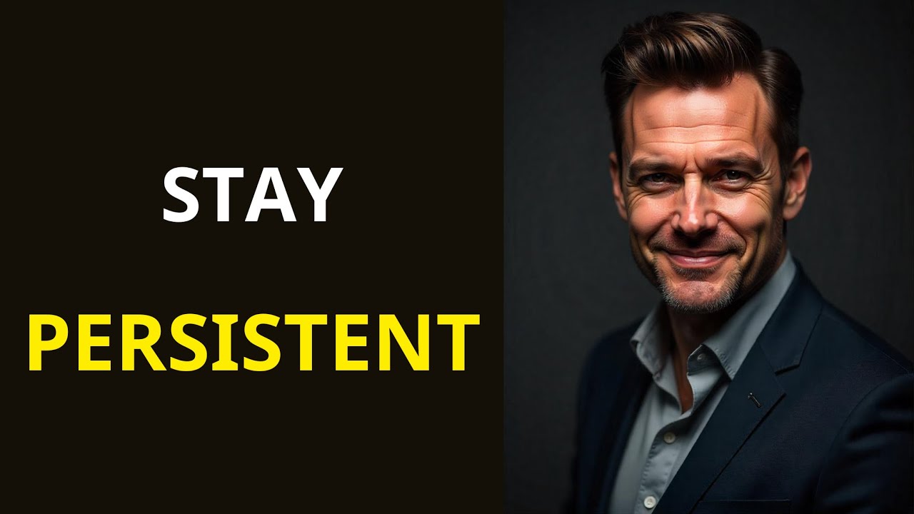 How to Stay Persistent and Never Give Up?🚀🔥 - YouTube