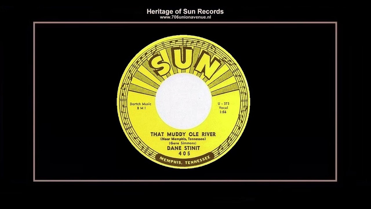(1966) Sun 405-A ''That Muddy Ole River (Near Memphis Tennessee)'' Dane ...