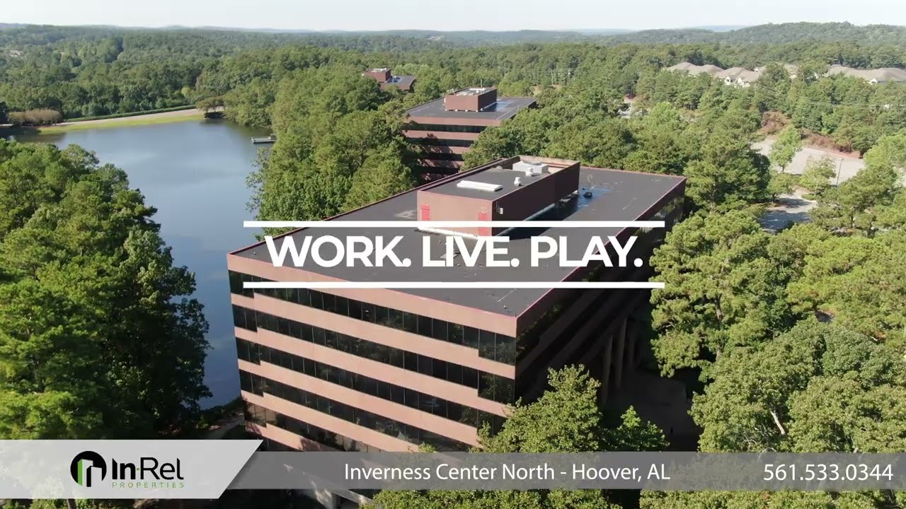 Inverness Center North, Hoover, AL New owners, In-Rel Properties' Video ...
