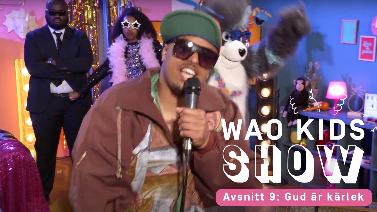 WAO KIDS Show säsong 1, avsnitt 09: Gud är kärlek - YouTube