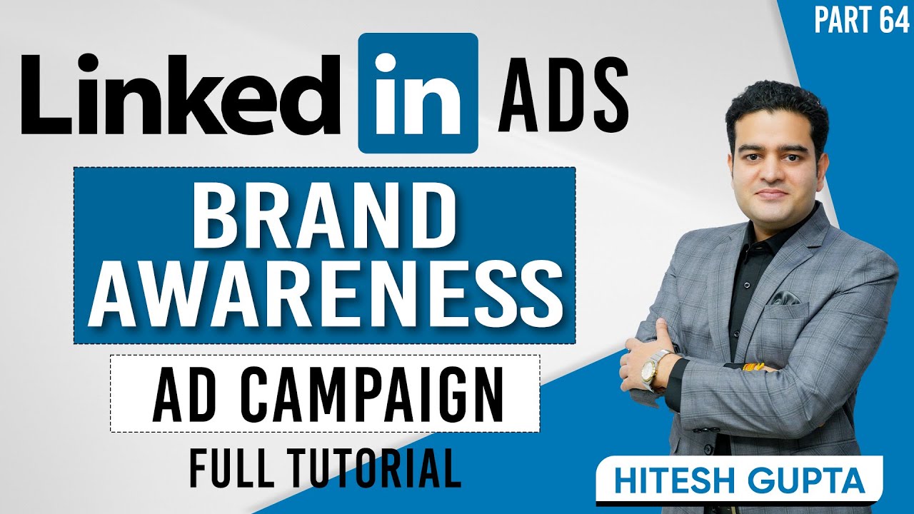 LinkedIn Ads Brand Awareness Campaign | LinkedIn Ads Tutorial for Beginners | #linkedinads - YouTube