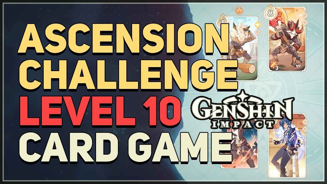 Ascension Challenge Level 10 TCG Genshin Impact - YouTube