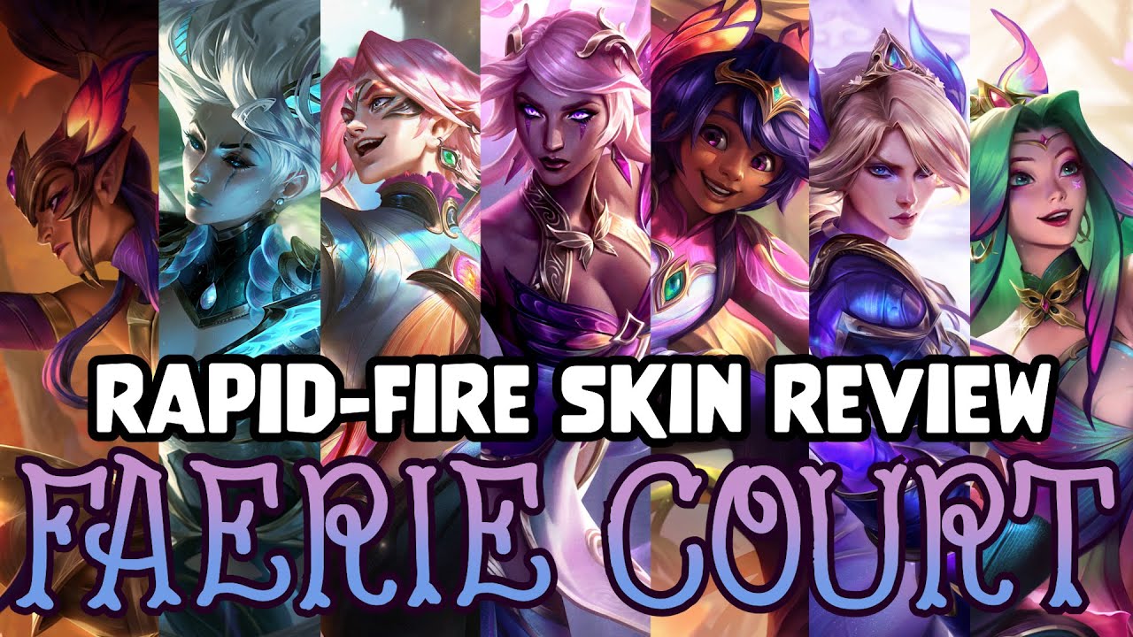 Rapid-Fire Skin Review: Faerie Court - YouTube