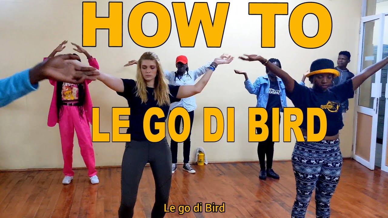 HOW TO LE GO DI BIRD!! - DANCE TUTORIAL - YouTube