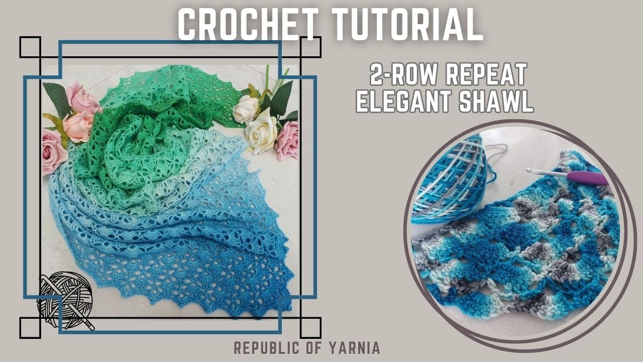 Crochet Tutorial: Elegant & Easy Shawl - YouTube