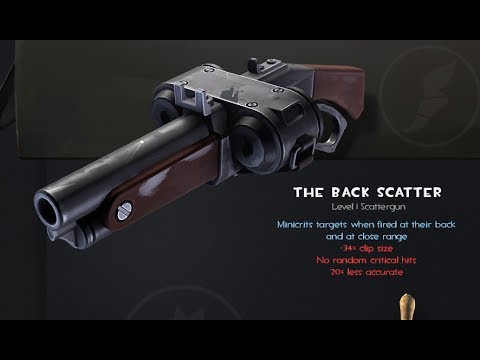 New scattergun: The Back Scatter [Love & War update TF2] - YouTube