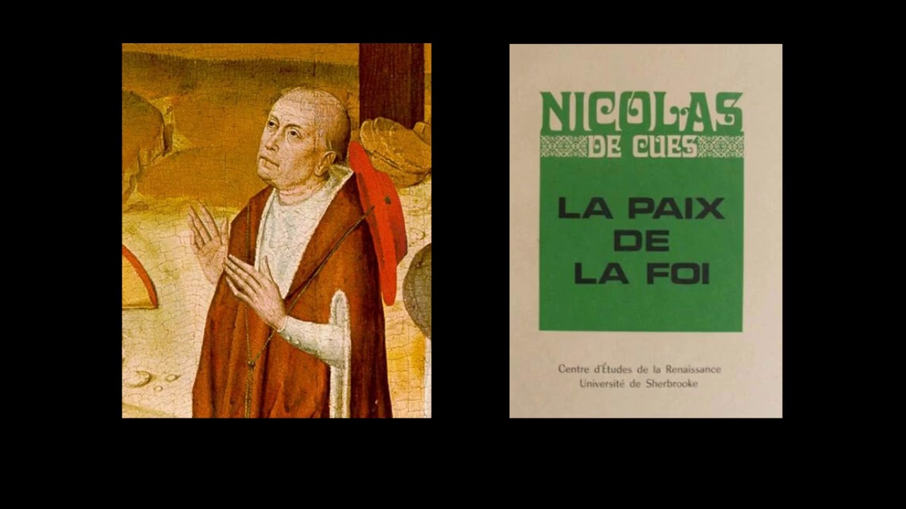 Nicolas de Cues - De Pace Fidei (La paix de la foi) - 1/3 ...